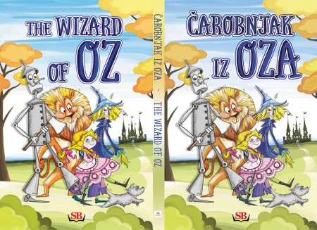 Čarobnjak iz Oza / The Wizard of Oz - L. Frenk Baum - dvojezično izdanje u jednoj knjizi
