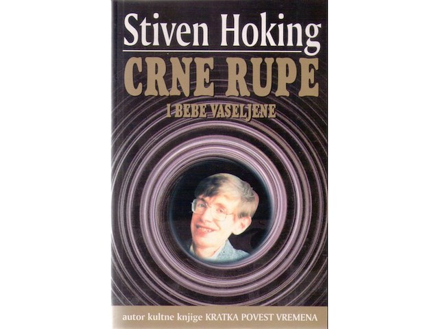 Stiven Hoking-Crne rupe i bebe vaseljene