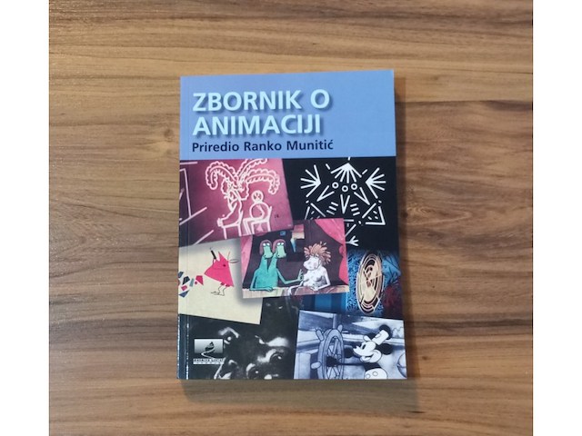 ZBORNIK O ANIMACIJI Ranko Munitić