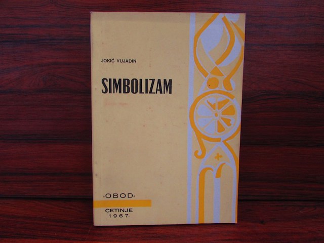 Simbolizam - Vujadin Jokić (1967.)