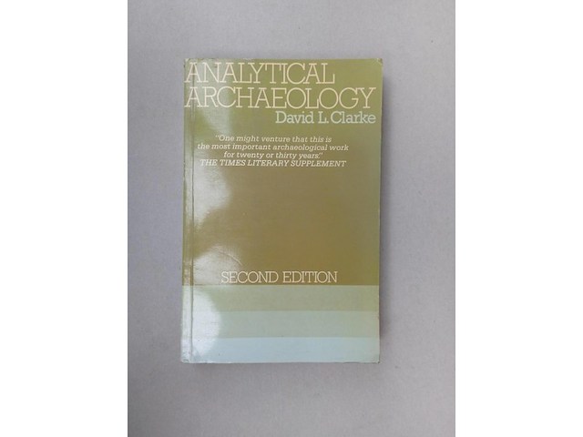 Analytical Archaeology - David L. Clarke, Retko !!!
