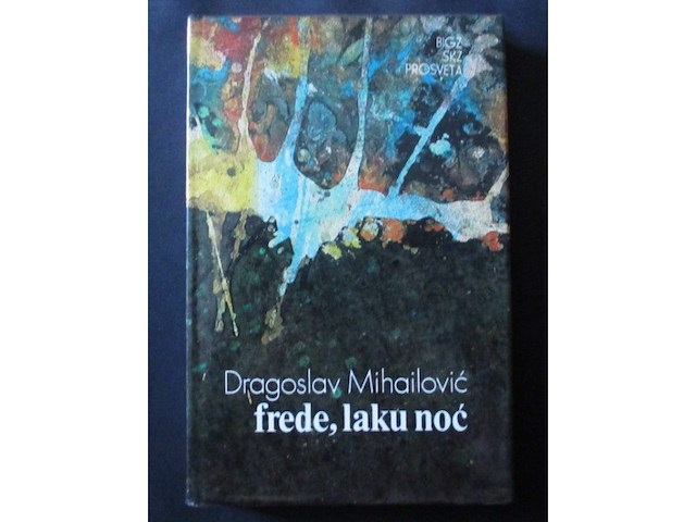 Frede Laku Noc-Dragoslav Mihailovic (1984)