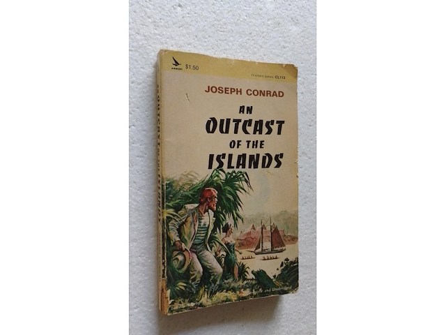 AN OUTCAST OF THE ISLANDS-JOSEPH CONRAD