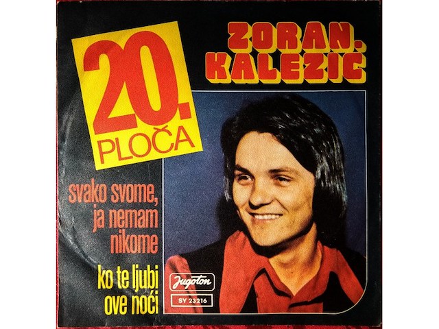 SN Zoran Kalezić - Svako Svome, Ja Nemam Nikome