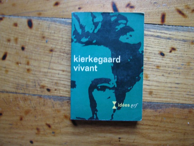 KIERKEGAARD - VIVANT RETKO