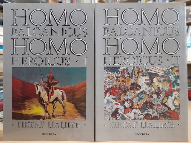 Homo balcanicus, homo heroicus I-II - Petar Džadžić