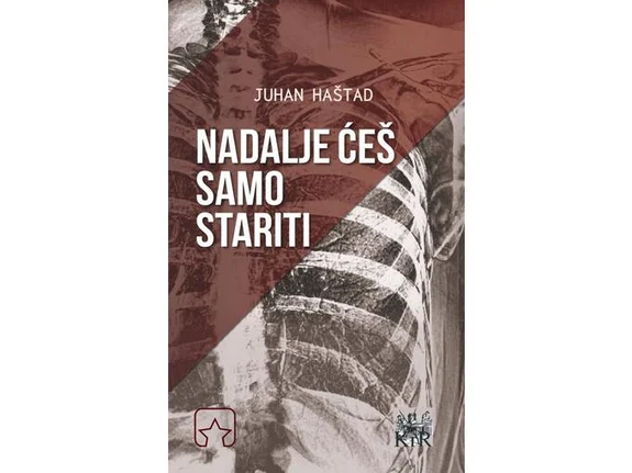 Nadalje ćeš samo stariti Juhan Haštad