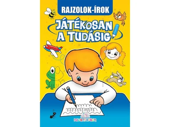 Rajzolok - Irok - Játékosan a tudásig