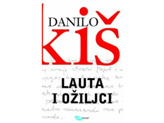 Lauta i ožiljci, II - Danilo Kiš