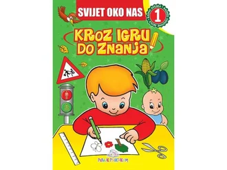 Svijet oko nas 1 - Kroz igru do znanja bosanski