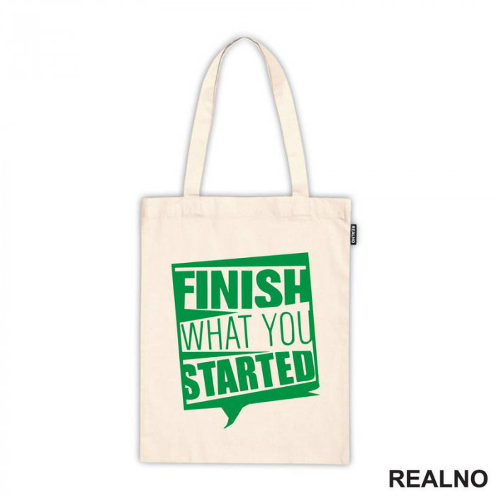 FINISH WHAT YOU STARTED - MOTIVATION - QUOTES - CEGER