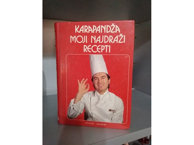 Stevo Karapandža-Moji najdraži recepti