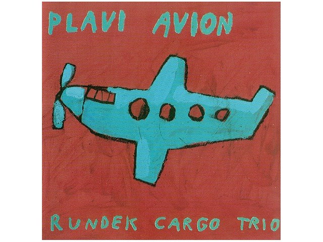 Rundek Cargo Trio – Plavi Avion(cd,2010,Menart)