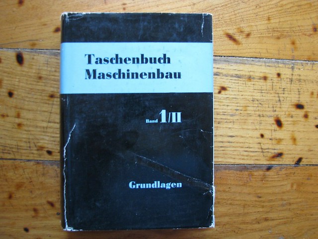 TASCHENBUCH MASCHINENBAU BAND 1/II GRUNDLAGEN