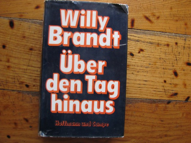 WILLY BRANDT - UBER DEN TAG HINAUS RETKO