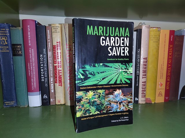 Marijuana Garden Saver: Handbook for Healthy Plants