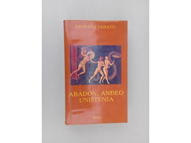 Abadon, anđeo uništenja - Ernesto Sabato