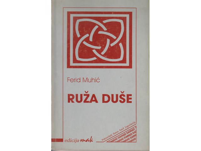 RUŽA DUŠE / Ferid Muhić - odličnO