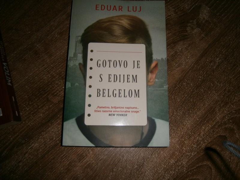 GOTOVO JE S EDIJEM BELGELOM =EDUARD LUJ