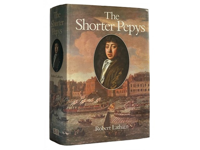 Samuel Pepys - The Shorter Pepys