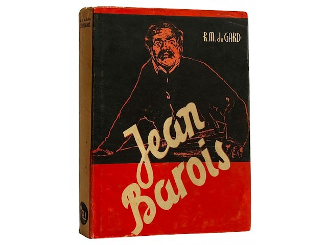 Roger Martin du Gard - Jean Barois (NOLIT 1939)