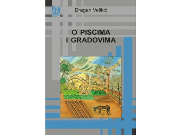 O piscima i gradovima - Dragan Velikić