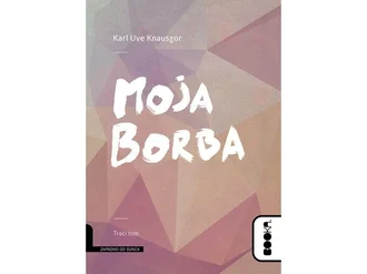 Moja borba tom 3 - Karl Uve Knausgor