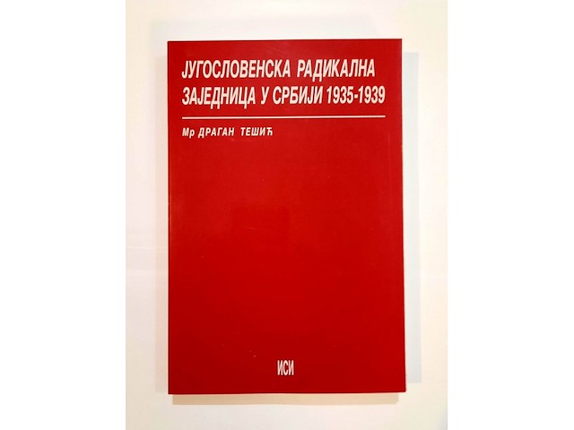 Jugoslovenska radikalna zajednica u Srbiji 1935-39