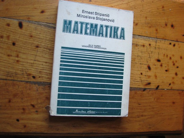 ERNEST STIPANIĆ MIROSLAVA STOJANOVIĆ-MATEMATIKA ZA IV R