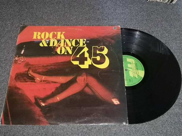 Rock &;; Dance On 45