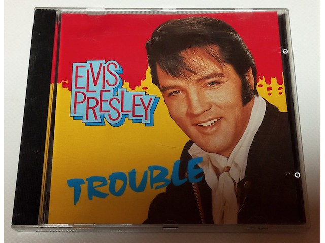 Elvis Presley – Trouble