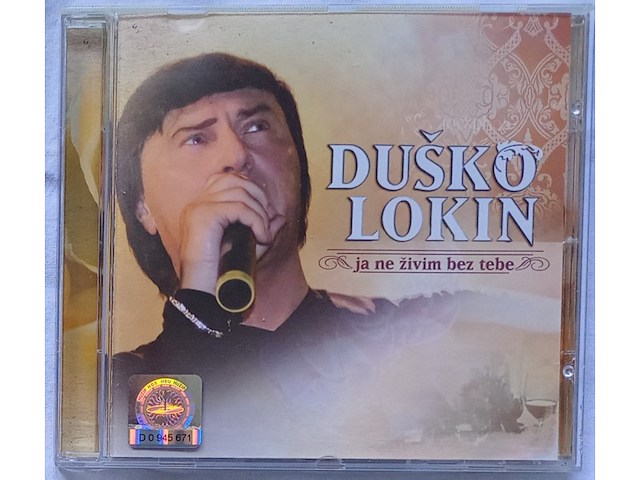 DUSKO  LOKIN  -  JA  NE  ZIVIM  BEZ  TEBE