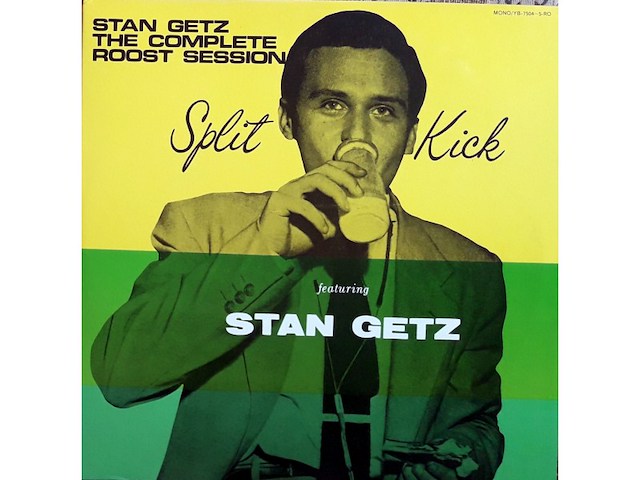 2LP: STAN GETZ - THE COMPLETE ROOST SESSION-SPLIT KICK