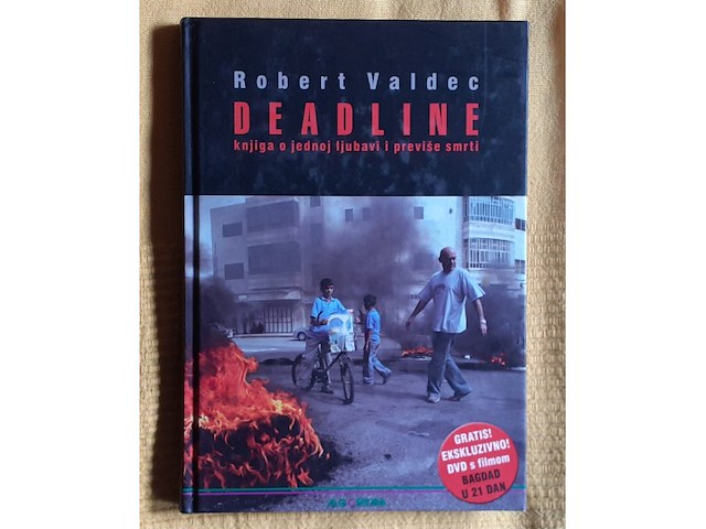 Dead line   + DVD Bagdad u 21 dan  Robert Valdec