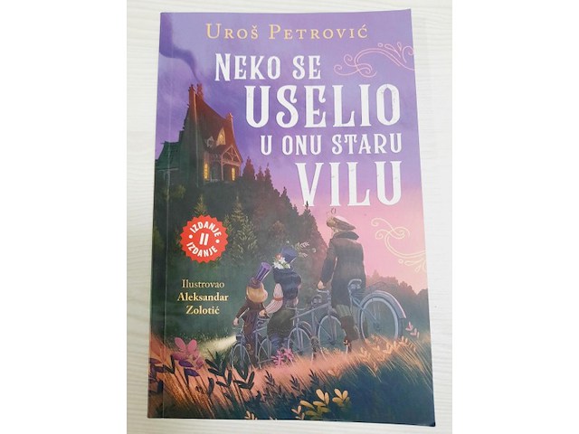 Neko se uselio u onu staru vilu - Uroš Petrović