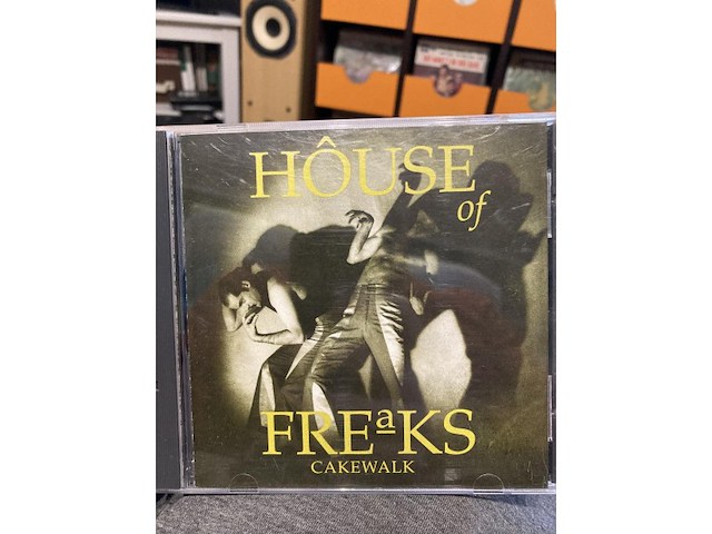 House of Freaks - Cakewalk