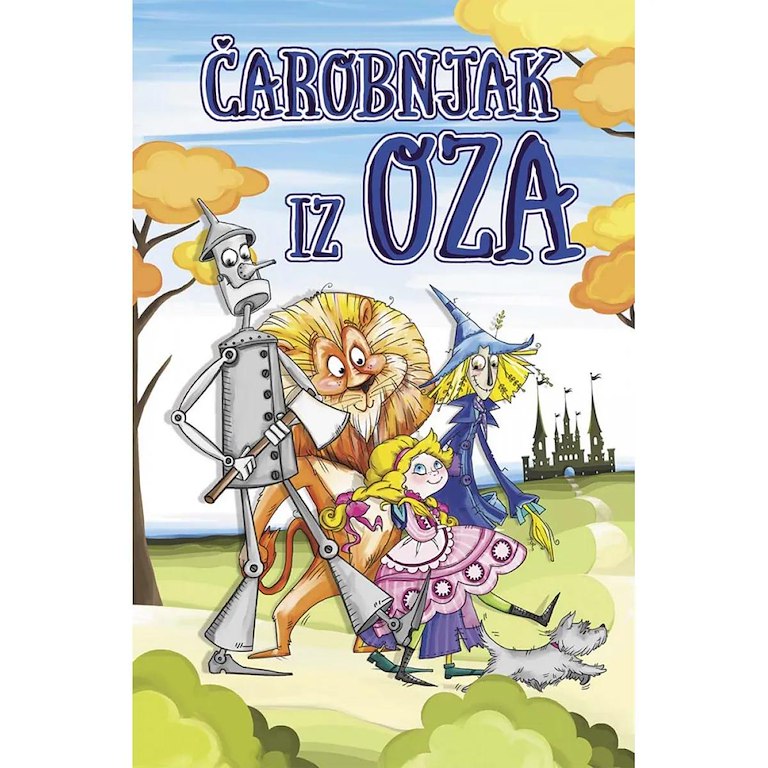 ČAROBNJAK IZ OZA / THE WIZARD OF OZ dvojezično izdanje