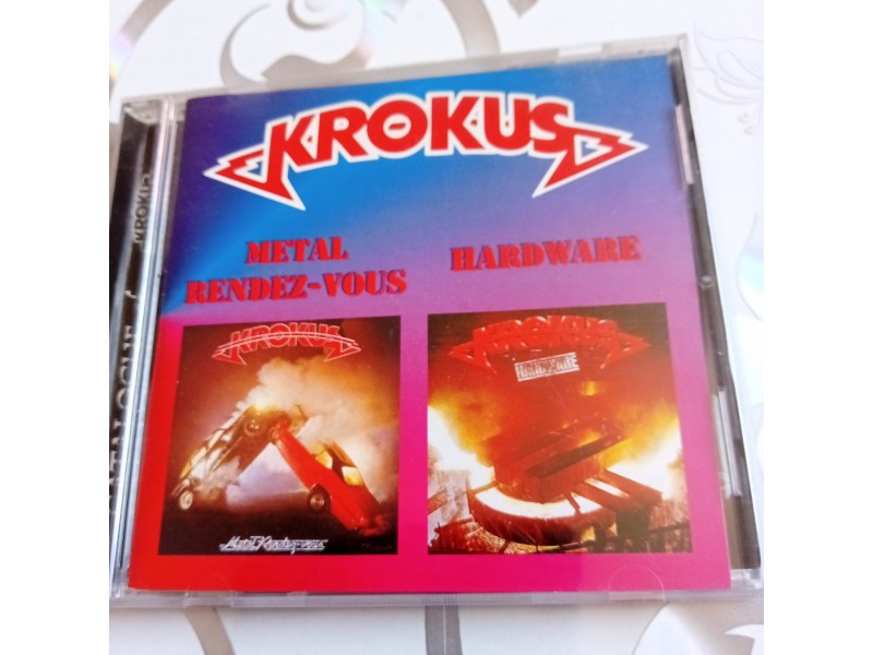Krokus ( 2 -1- Metal randez vous -Hardware)