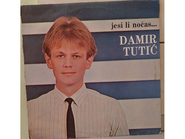 Damir Tutić – Jesi Li Noćas...
