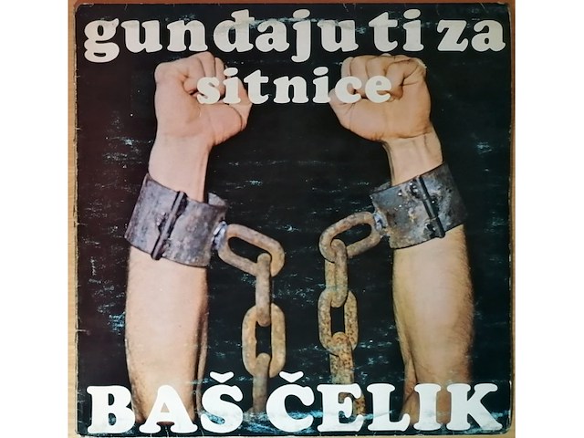 LP BAŠ ČELIK - Gunđaju ti za sitnice (1983) + AUTOGRAM