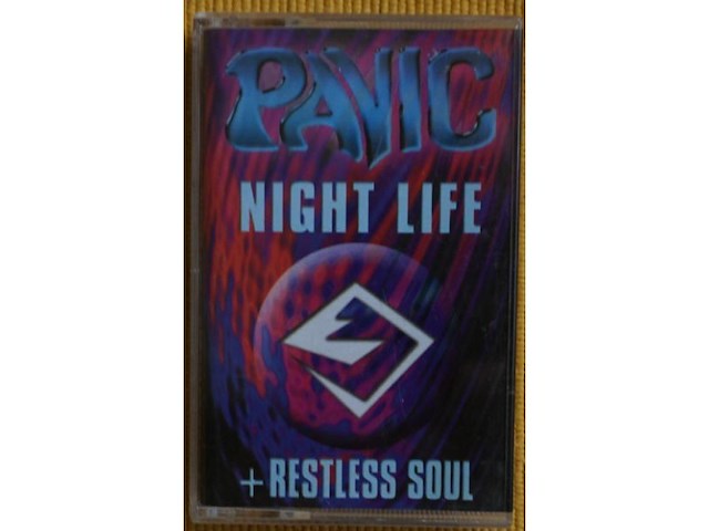 Pavic - Night Life + Restless Soul