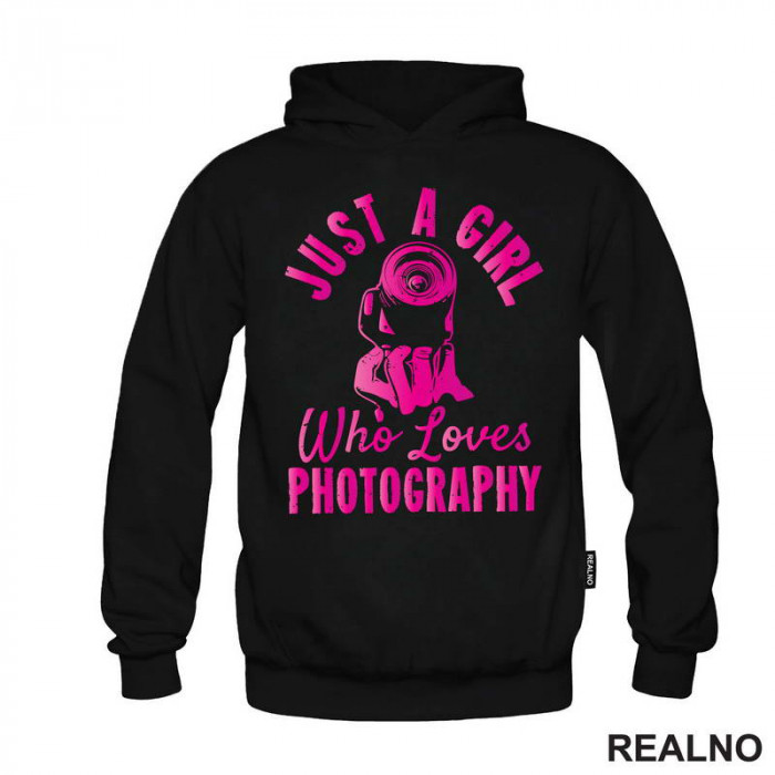 Just A Girl Who Loves Photography - Pink - Photography - Duks