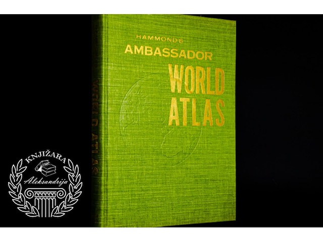 HAMMOND ` S AMBASSADOR WORLD ATLAS