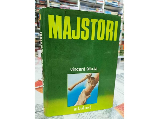 Majstori - Vincent Šikula