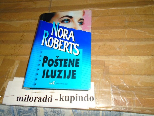 Poštene iluzije Nora Roberts