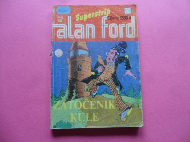 ALAN FORD Broj 405 ZATOČENIK KULE