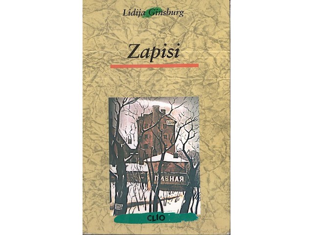 Lidija Ginsburg - ZAPISI (Prizori iz književnog života)