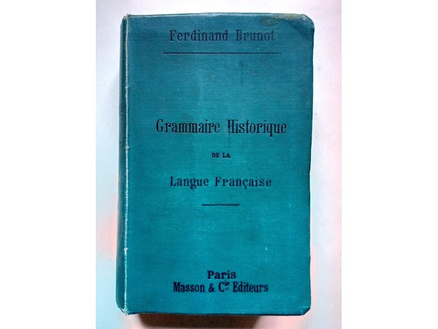 GRAMMAIRE HISTORIQUE DE LA LANGUE FRANCAISE