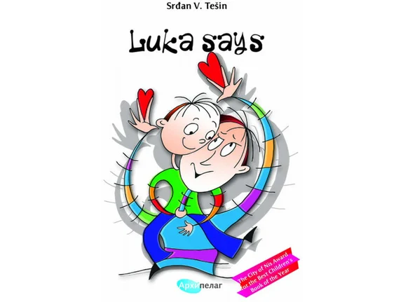 Luka says, Srđan V.Tešin