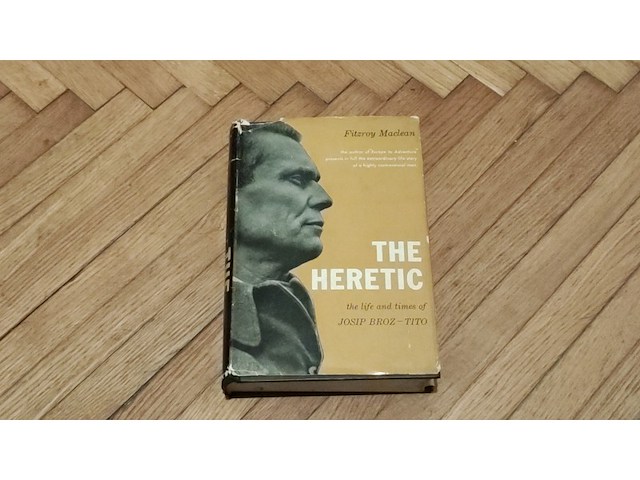 F. Maclean, The Heretic life and times of Josip B. Tito